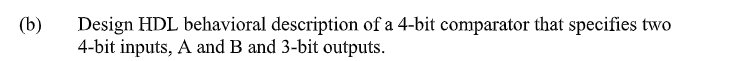 Solved (b) Design HDL behavioral description of a 4-bit | Chegg.com