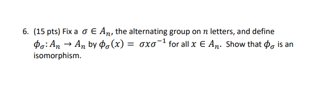 Solved 6. (15 pts) Fix a o E An, the alternating group on n | Chegg.com