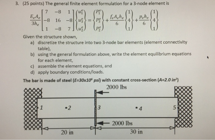 Solved The general finite element formulation for a 3-node | Chegg.com