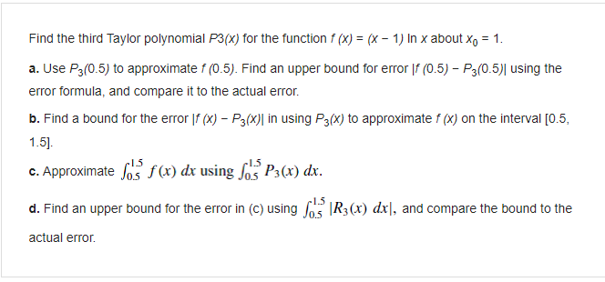 Solved Find the third Taylor polynomial P3(x) for the | Chegg.com