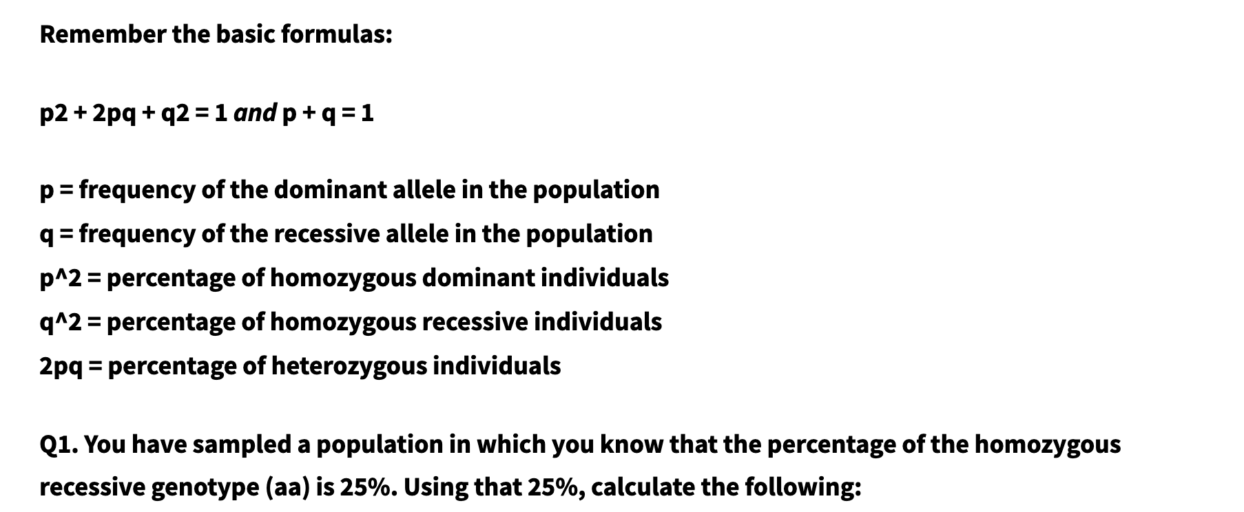 Solved Remember the basic formulas: p2 + 2pq+q2 = 1 and p + | Chegg.com