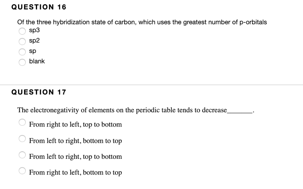 Solved QUESTION 16 Of the three hybridization state of | Chegg.com