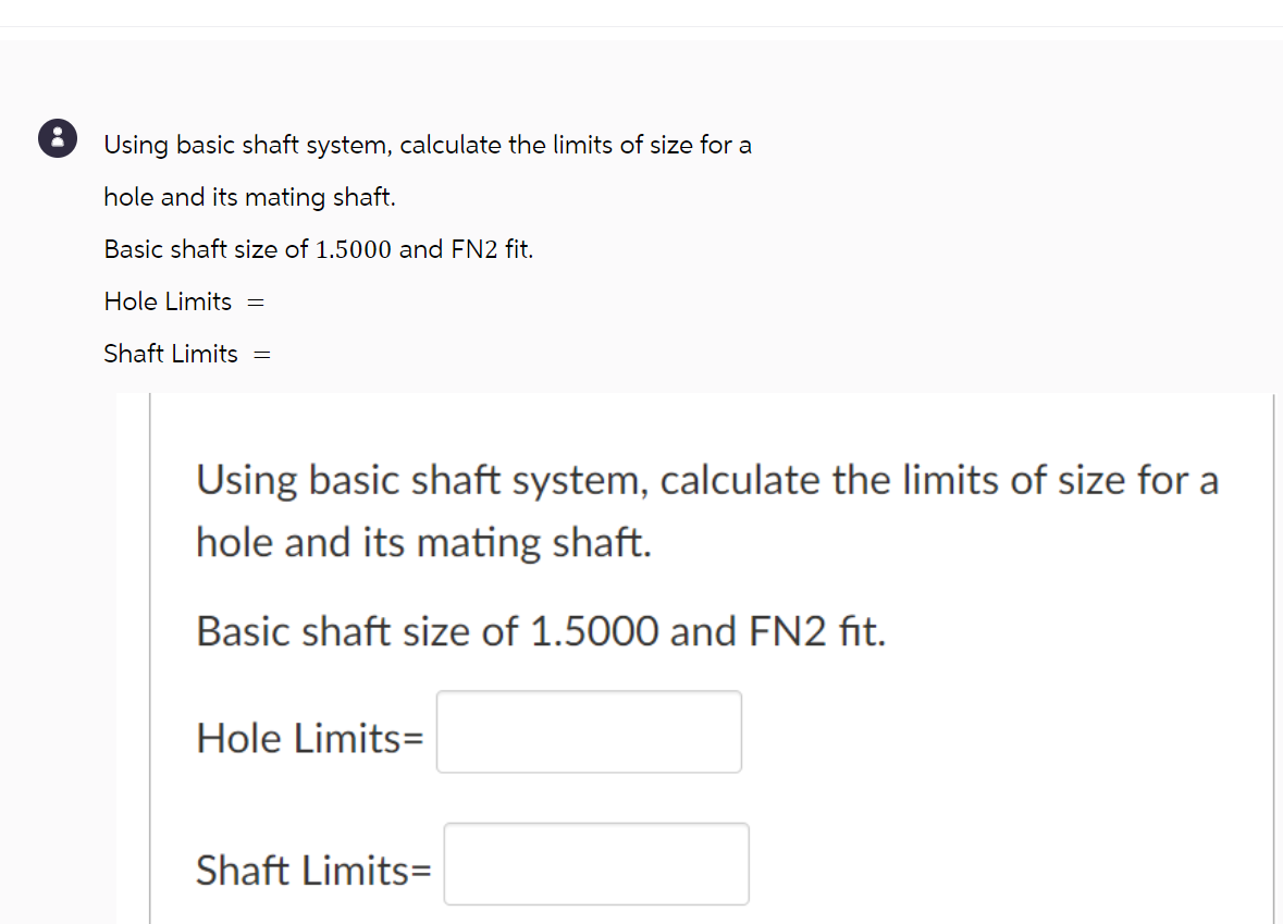 Solved Using basic shaft system, calculate the limits of | Chegg.com