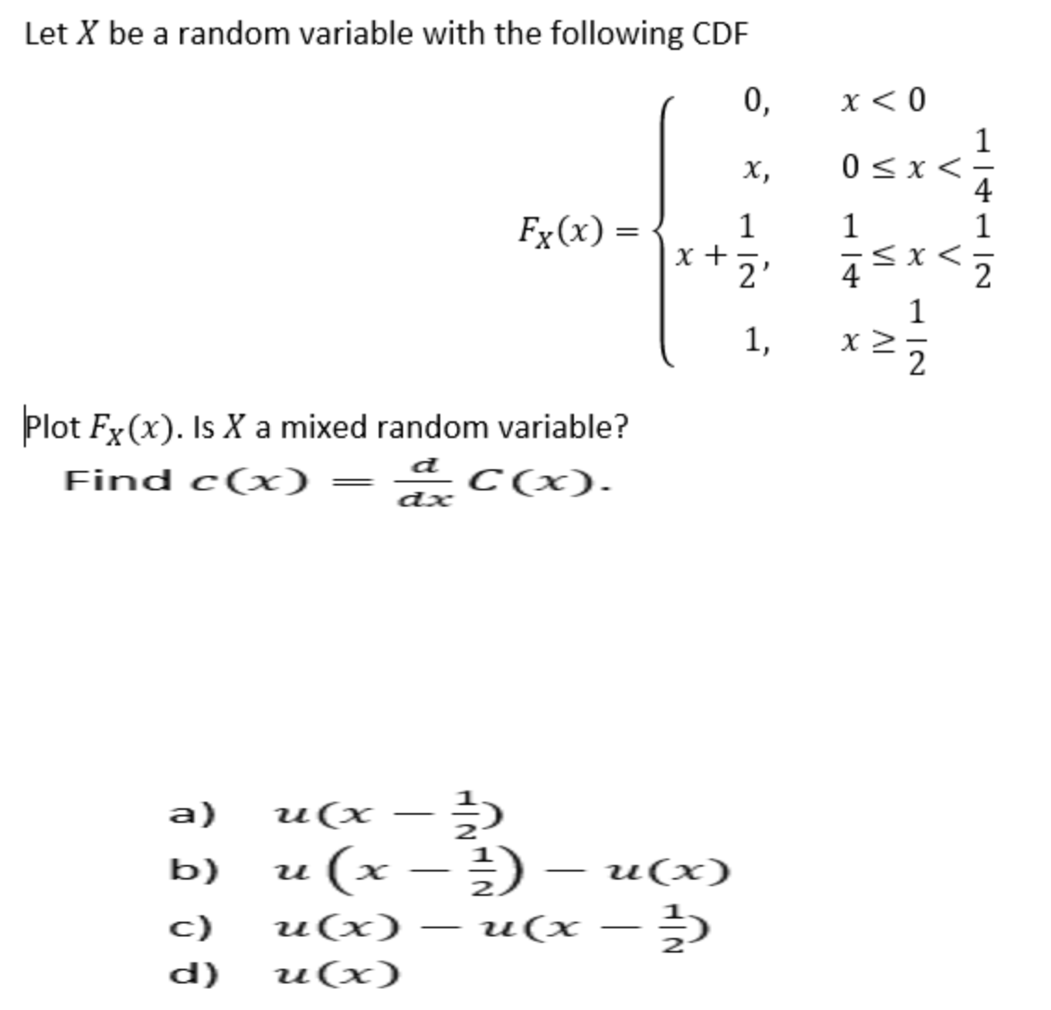 Solved Let X be a random variable with the following CDF 0, | Chegg.com