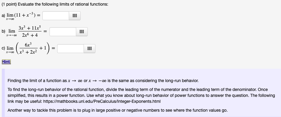 Solved (1 point) Evaluate the following limits of rational | Chegg.com
