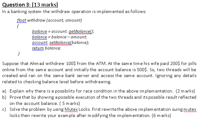 Solved = Question 3: [13 marks] In a banking system the | Chegg.com