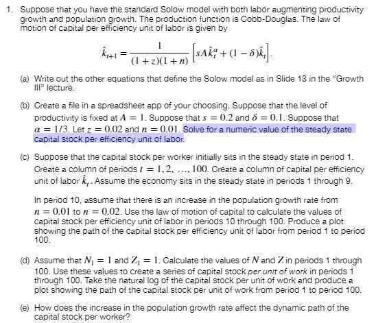 Solved 1. Suppose that you have the standard Solow model | Chegg.com