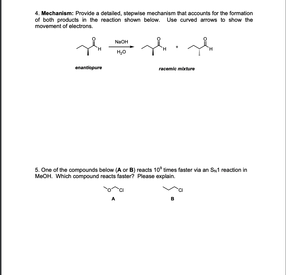 Solved 4. Mechanism: Provide a detailed, stepwise mechanism | Chegg.com