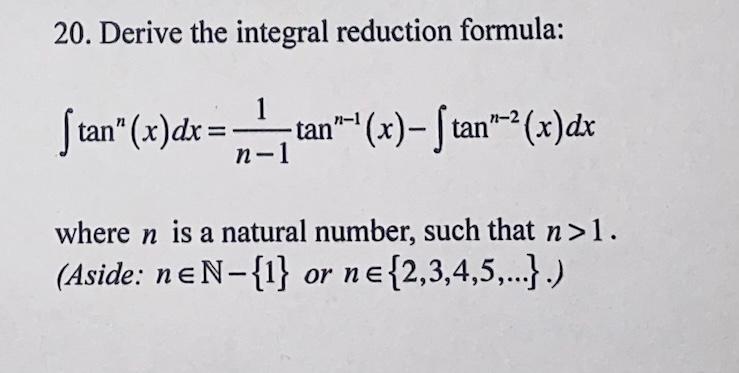 Solved 20. Derive the integral reduction formula: 1 n-2 | Chegg.com