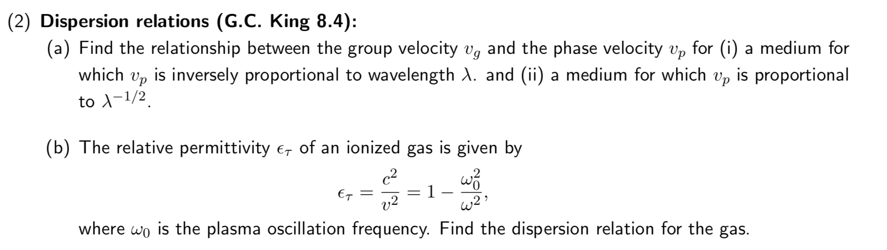Solved (2) Dispersion relations (G.C. King 8.4): (a) Find | Chegg.com