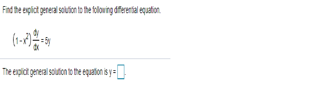 Solved Find the explicit general solution to the following | Chegg.com