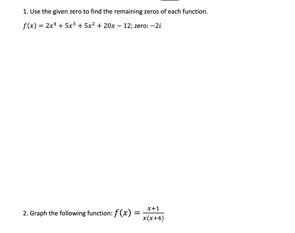 Solved 1. Use the given zero to find the remaining zeros of | Chegg.com