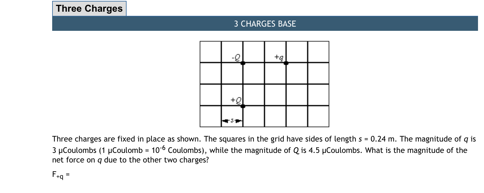 Solved Three Charges 3 CHARGES BASE Three charges are fixed | Chegg.com