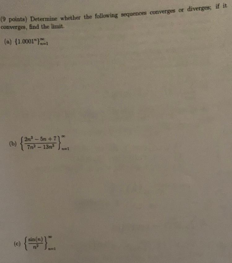 Solved (9 points) Determine whether the following sequences | Chegg.com