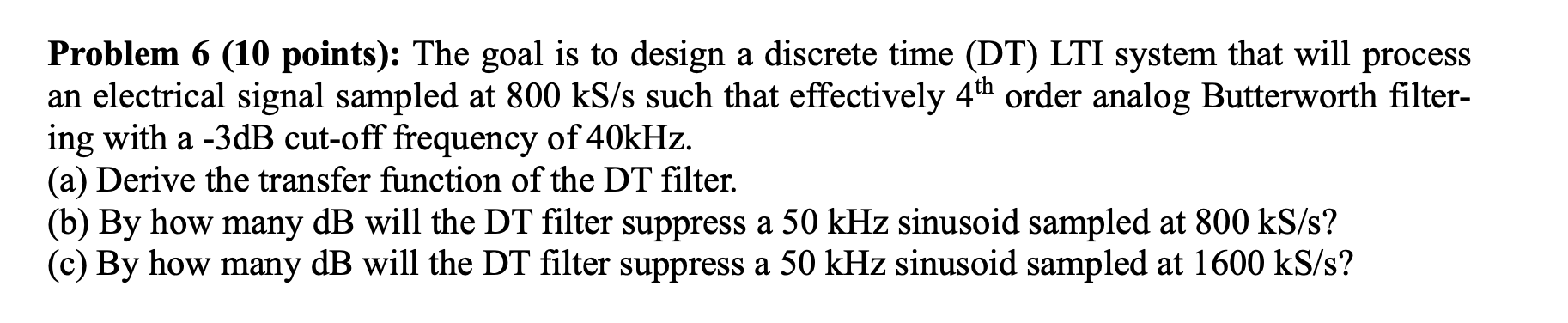 Solved Problem 6 (10 ﻿points): The goal is to ﻿design a | Chegg.com