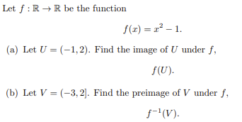 Solved Let f:R→R ﻿be the functionf(x)=x2-1.(a) ﻿Let | Chegg.com
