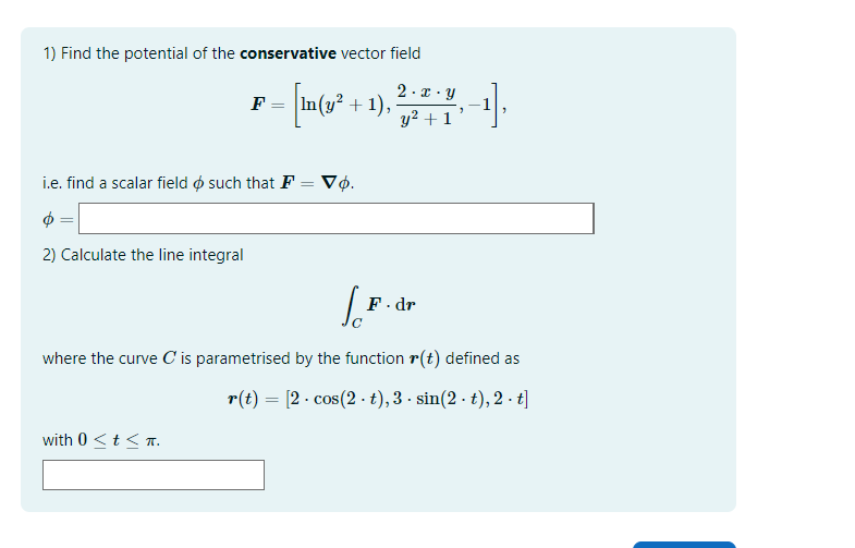 Solved Find the potential of the conservative vector | Chegg.com