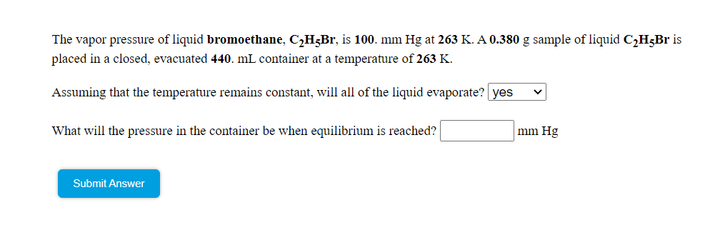 Solved The vapor pressure of liquid bromoethane, C2H5Br, is | Chegg.com