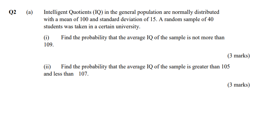 Solved Q2 (a) Intelligent Quotients (IQ) in the general | Chegg.com
