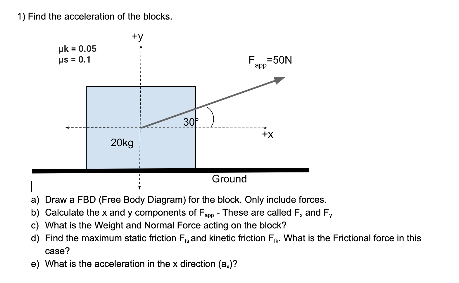 Solved 1) Find the acceleration of the blocks. a) Draw a FBD | Chegg.com