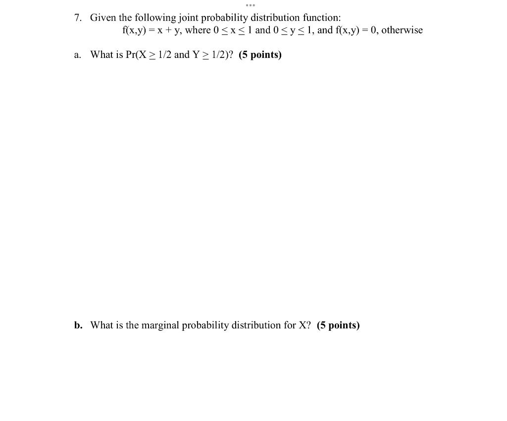 Solved 7. Given the following joint probability distribution | Chegg.com