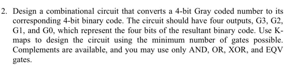 Solved 2. Design a combinational circuit that converts a | Chegg.com