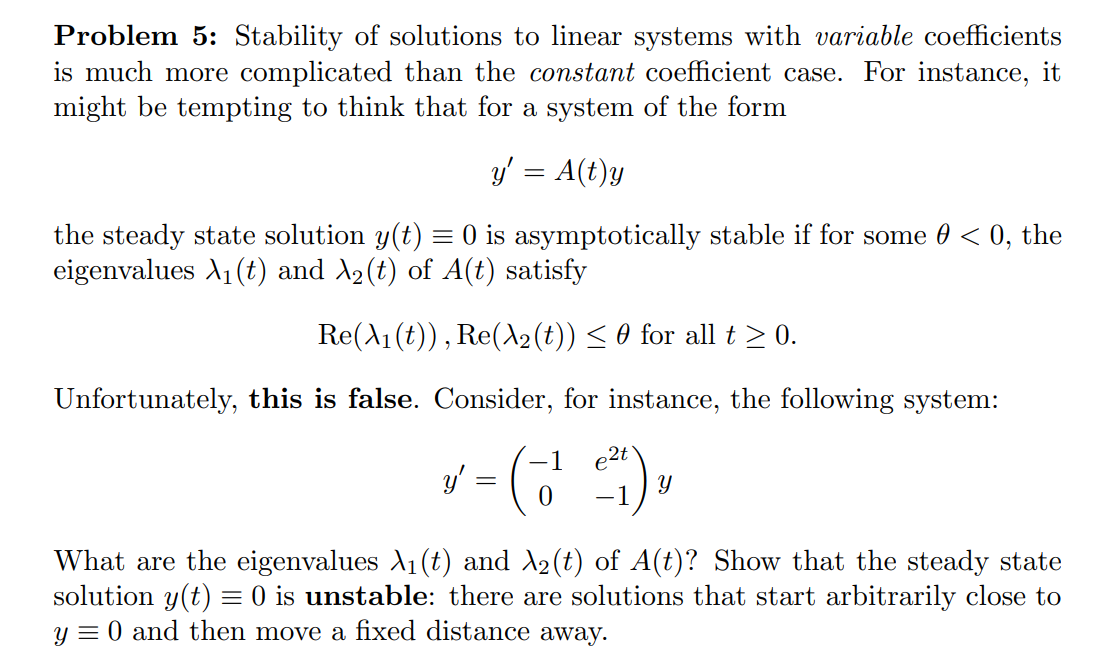 Solved Problem 5: Stability of solutions to linear systems | Chegg.com
