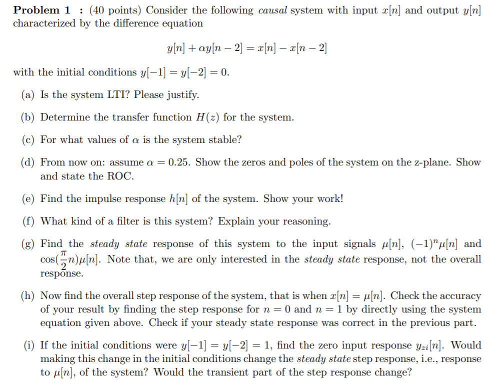 Solved Problem 1 : (40 points) Consider the following causal | Chegg.com
