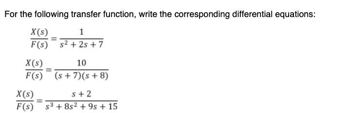 Solved For the following transfer function, write the | Chegg.com