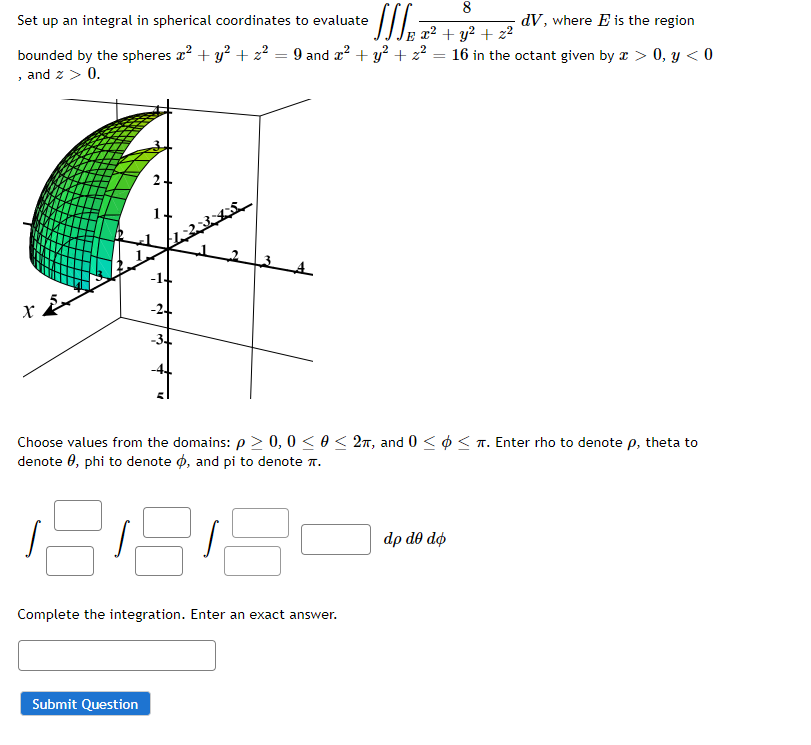 Solved Set up an integral in spherical coordinates to | Chegg.com