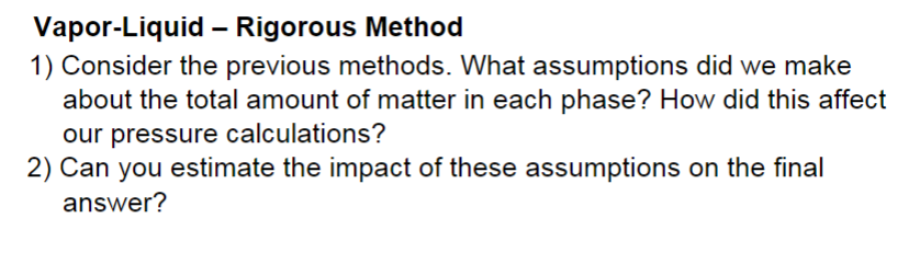 Solved Vapor-Liquid - Rigorous Method 1) Consider the | Chegg.com
