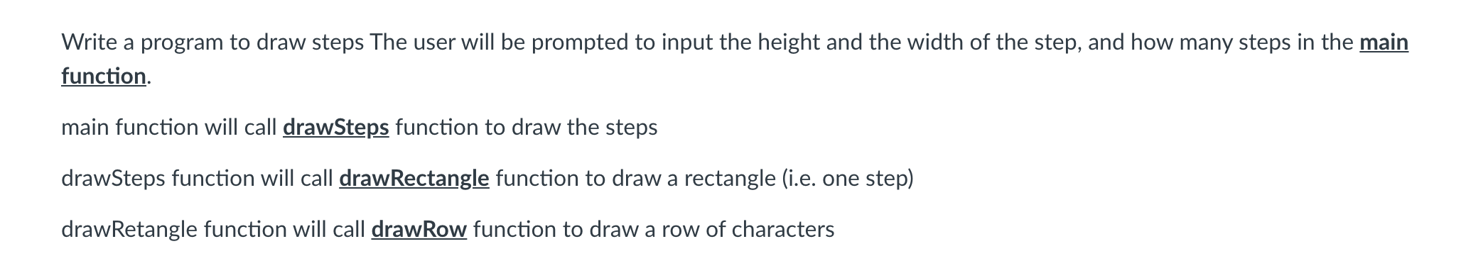 Solved Write a program to draw steps The user will be | Chegg.com