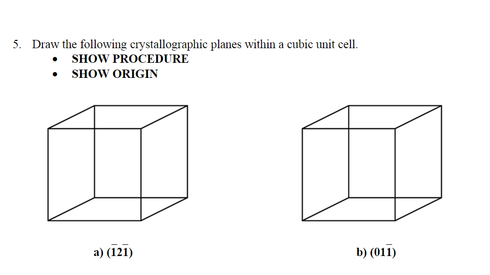 Solved 5. Draw the following crystallographic planes within | Chegg.com