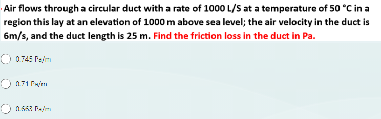 Solved Air flows through a circular duct with a rate of 1000 | Chegg.com