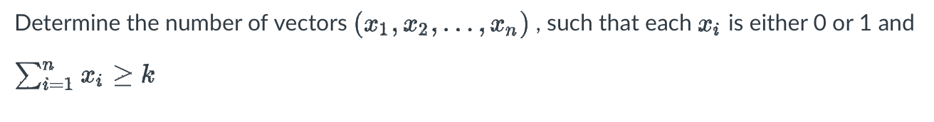 Solved Determine the number of vectors (x1,x2,…,xn), such | Chegg.com