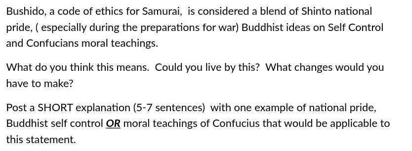 Bushido, a code of ethics for Samurai, is considered | Chegg.com