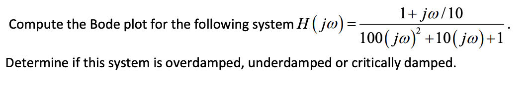 Solved 1+ jo/10 Compute the Bode plot for the following | Chegg.com