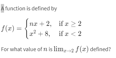 Solved A function is defined by f(x)={nx+2,x2+8, if x≥2 if | Chegg.com
