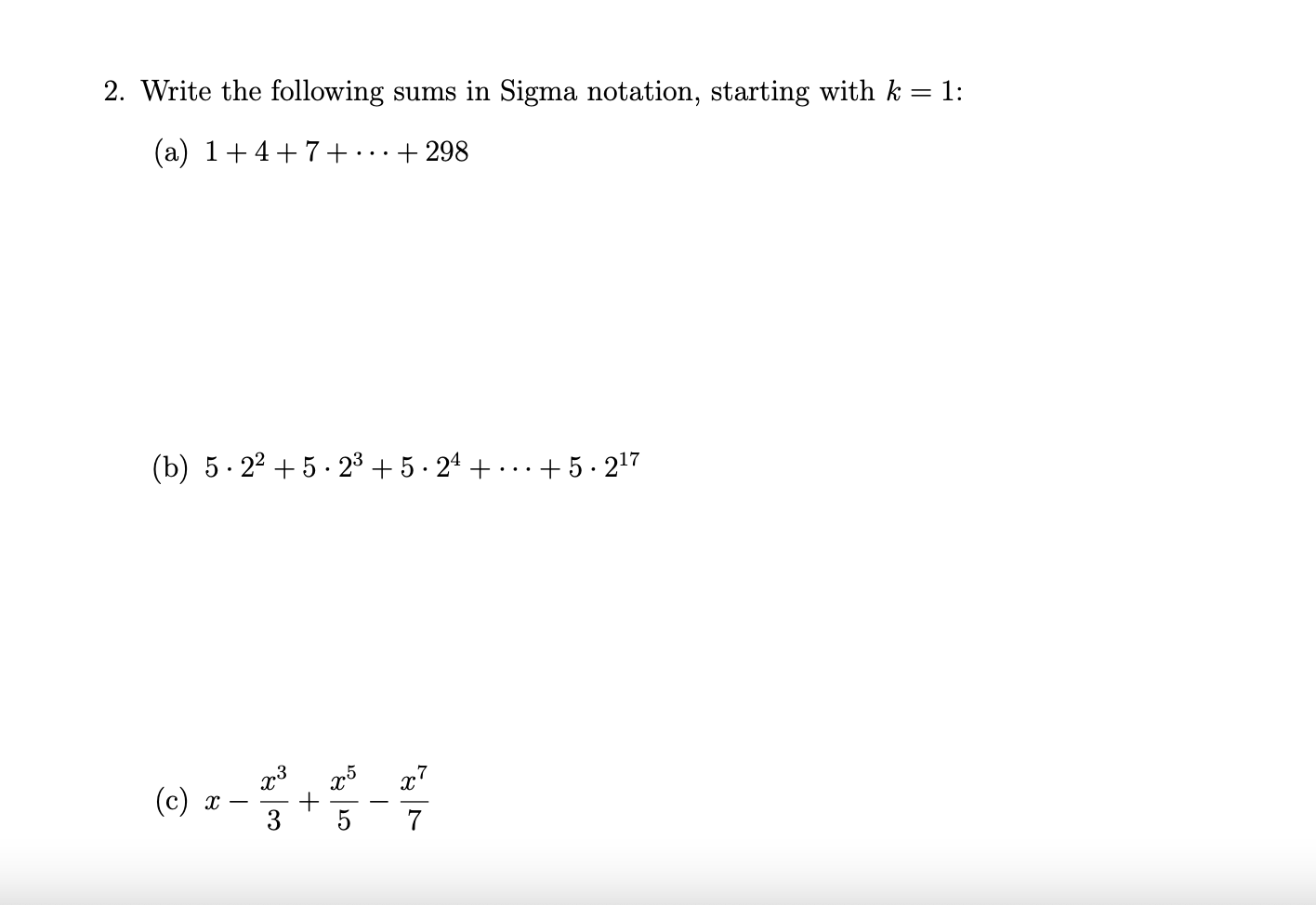 Solved 2. Write the following sums in Sigma notation, | Chegg.com