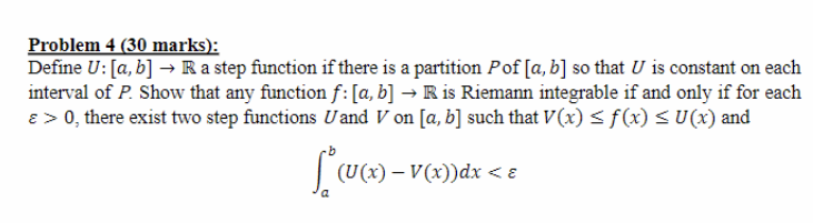 Solved Define 𝑈: [𝑎,𝑏] → ℝ a step function if | Chegg.com