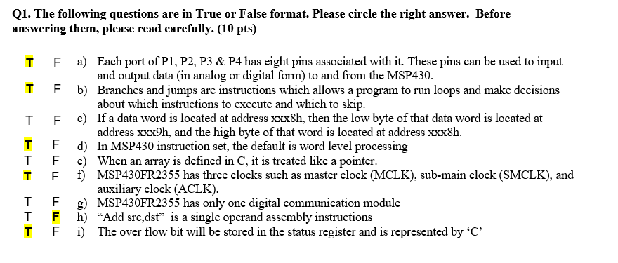 [Solved]: Q1. The following questions are in True or False
