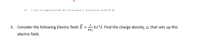 Solved 3. Consider the following Electric field: | Chegg.com Solved 3. Consider the following Electric field: | Chegg.com