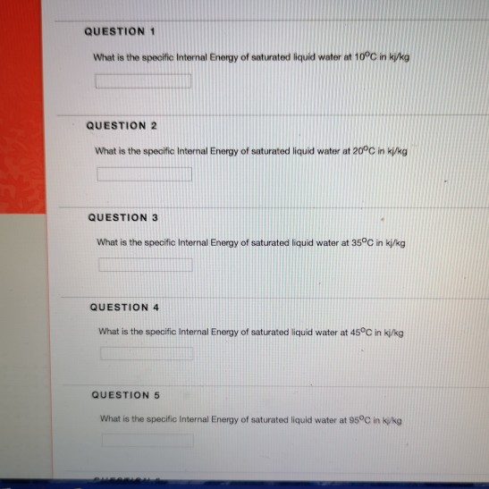 Solved QUESTION 1 What is the specific Internal Energy of | Chegg.com