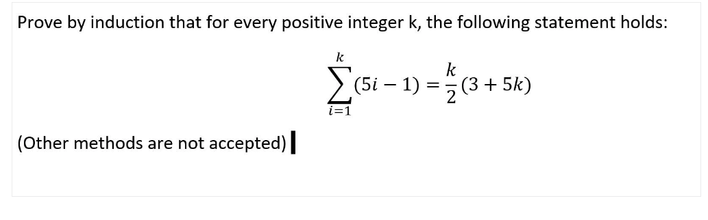 Solved Prove by induction that for every positive integer k, | Chegg.com