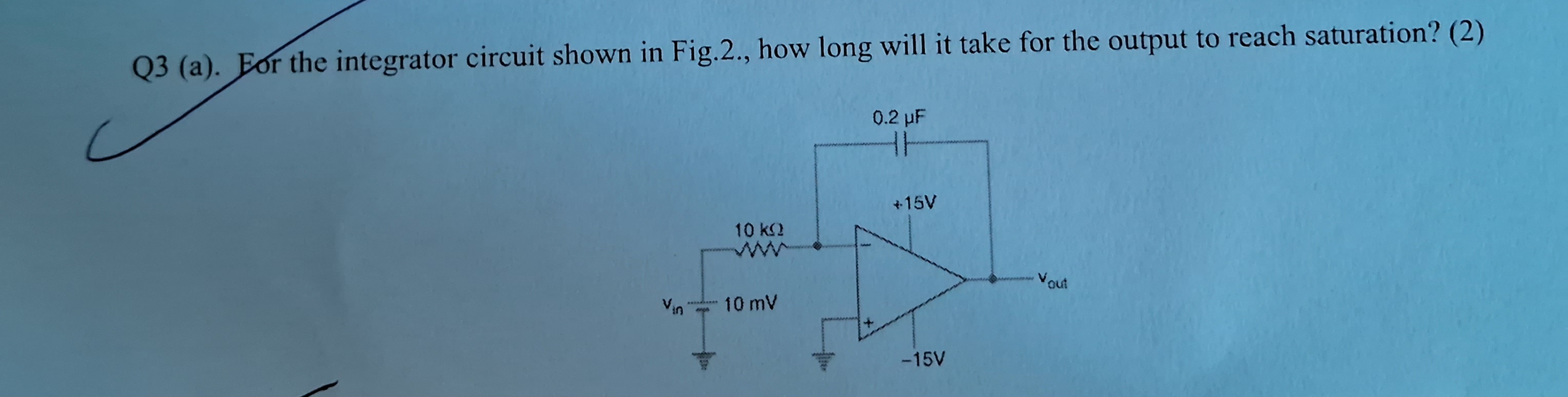 Solved Q3 (a). For the integrator circuit shown in Fig how | Chegg.com