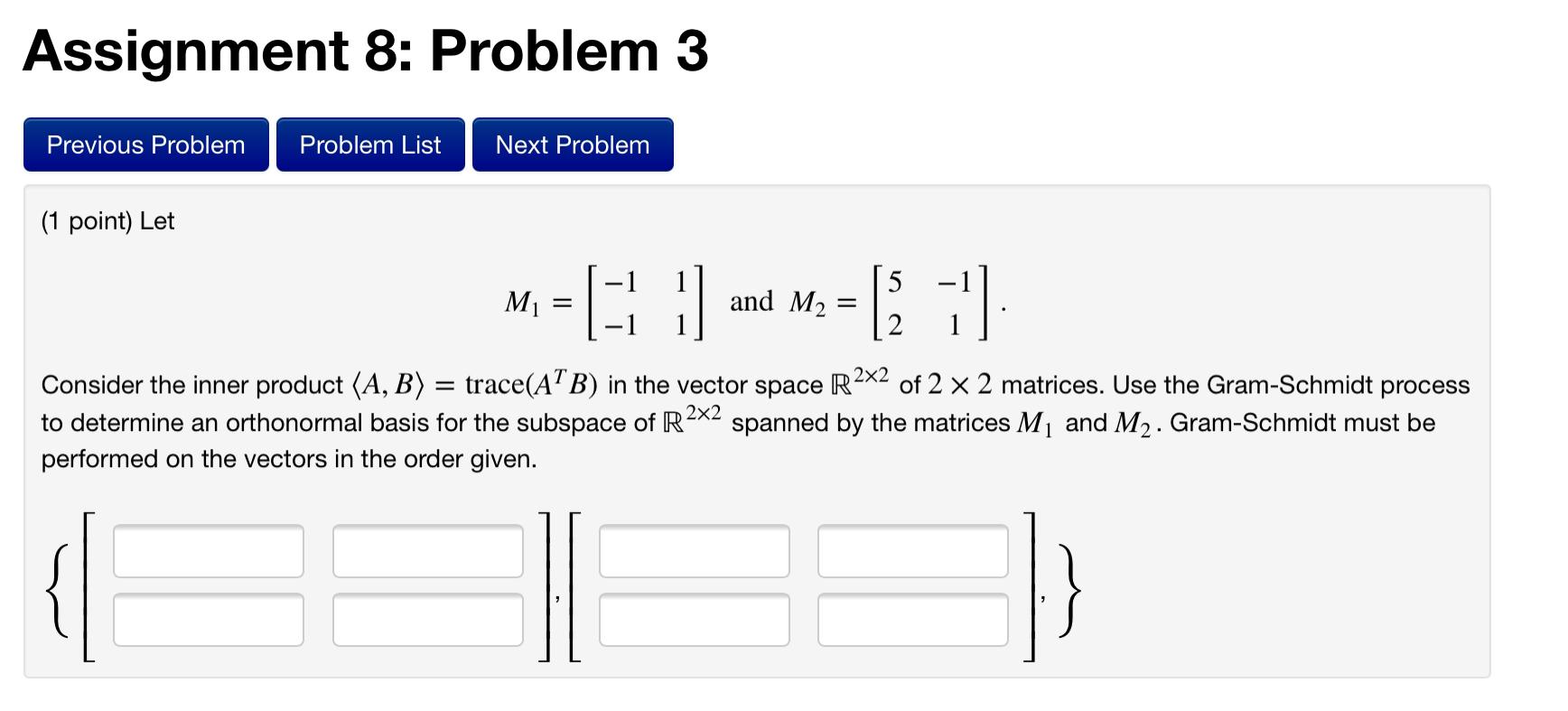 Solved Assignment 8: Problem 3 Previous Problem Problem List | Chegg.com