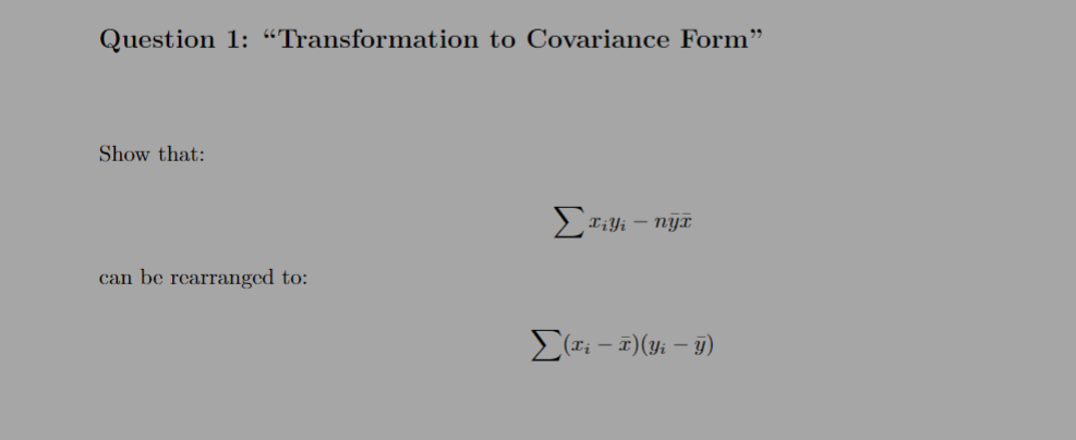 Solved Question 1: \"Transformation to Covariance Form\" | Chegg.com