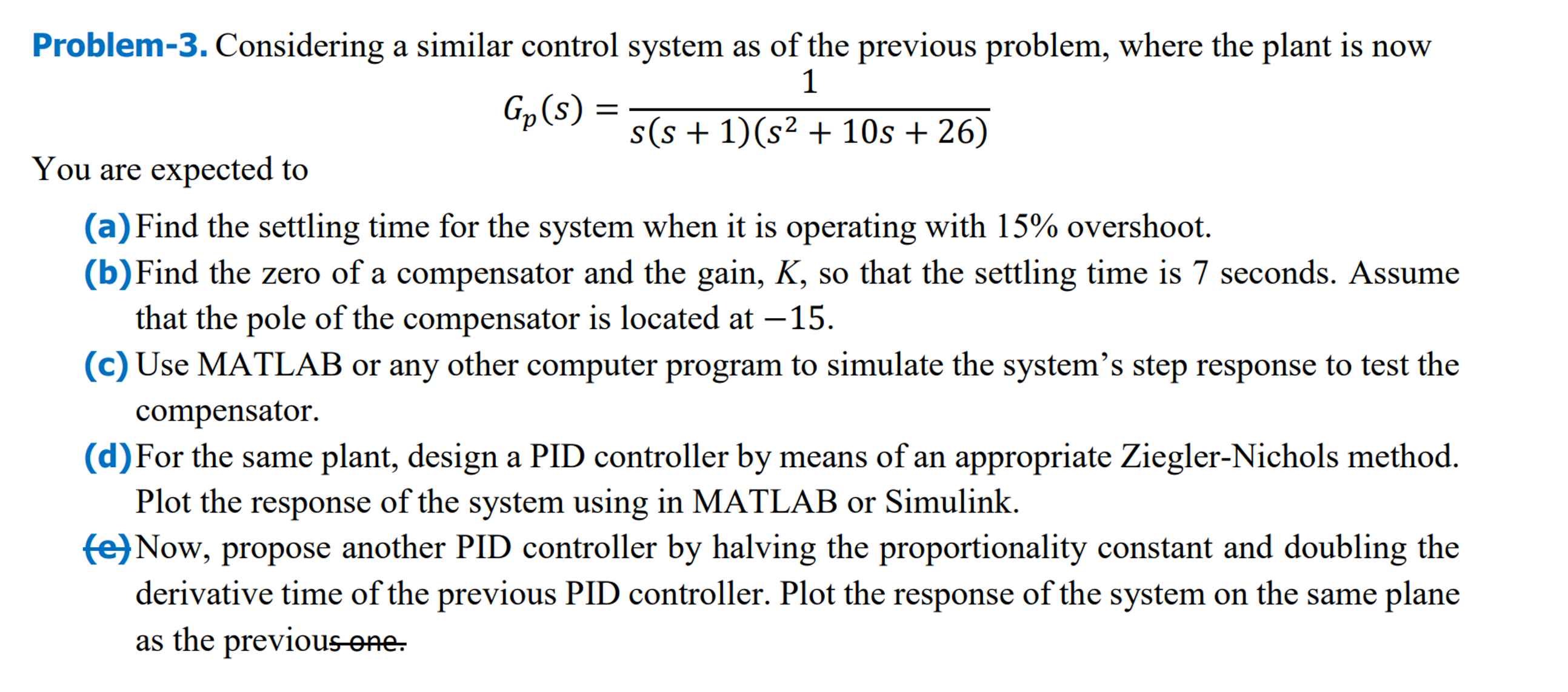 Solved Problem-3. Considering a similar control system as | Chegg.com Solved Problem-3. Considering a similar control system as | Chegg.com