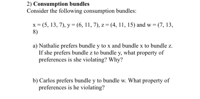 Solved 2) Consumption bundles Consider the following | Chegg.com