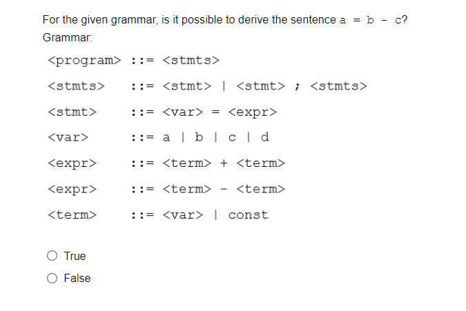 Solved For the given grammar, is it possible to derive the | Chegg.com